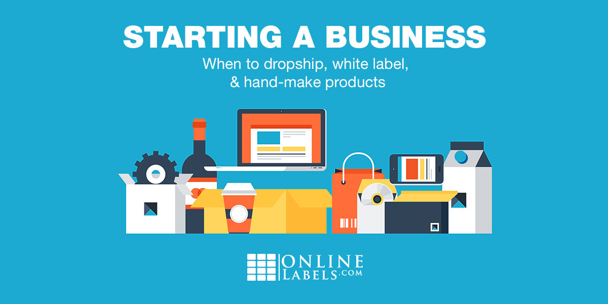 Choosing Between Dropshipping White Labelling Handmade Choosing Between Dropshipping White Labelling Handmade